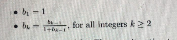 Solved suppose that b1, b2, b3... is a sequence defined as | Chegg.com