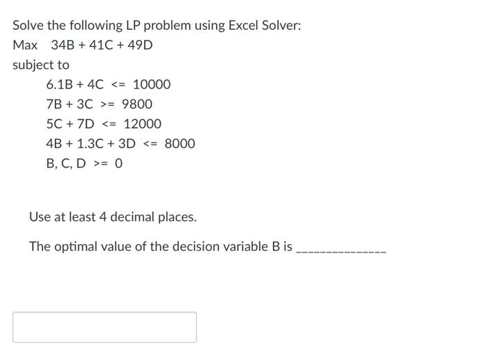 Solved Solve the following LP problem using Excel Solver: | Chegg.com