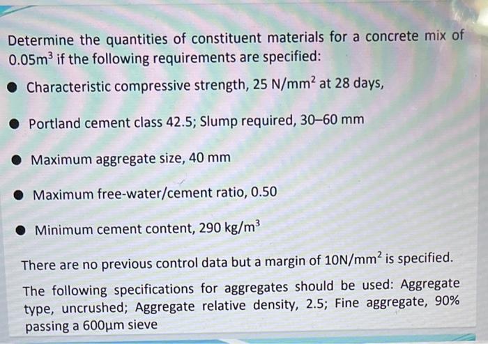 Solved Determine the quantities of constituent materials for | Chegg.com