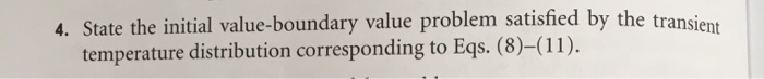 Solved 4 State The Initial Value Boundary Value Problem 9203