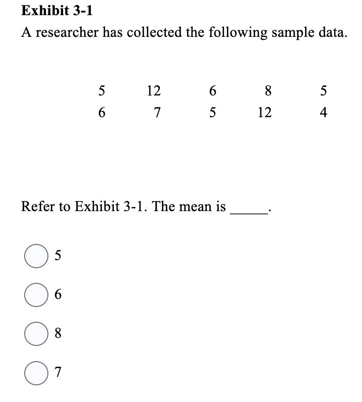Solved Exhibit 3-1A researcher has collected the following | Chegg.com Solved Exhibit 3-1A researcher has collected the following | Chegg.com