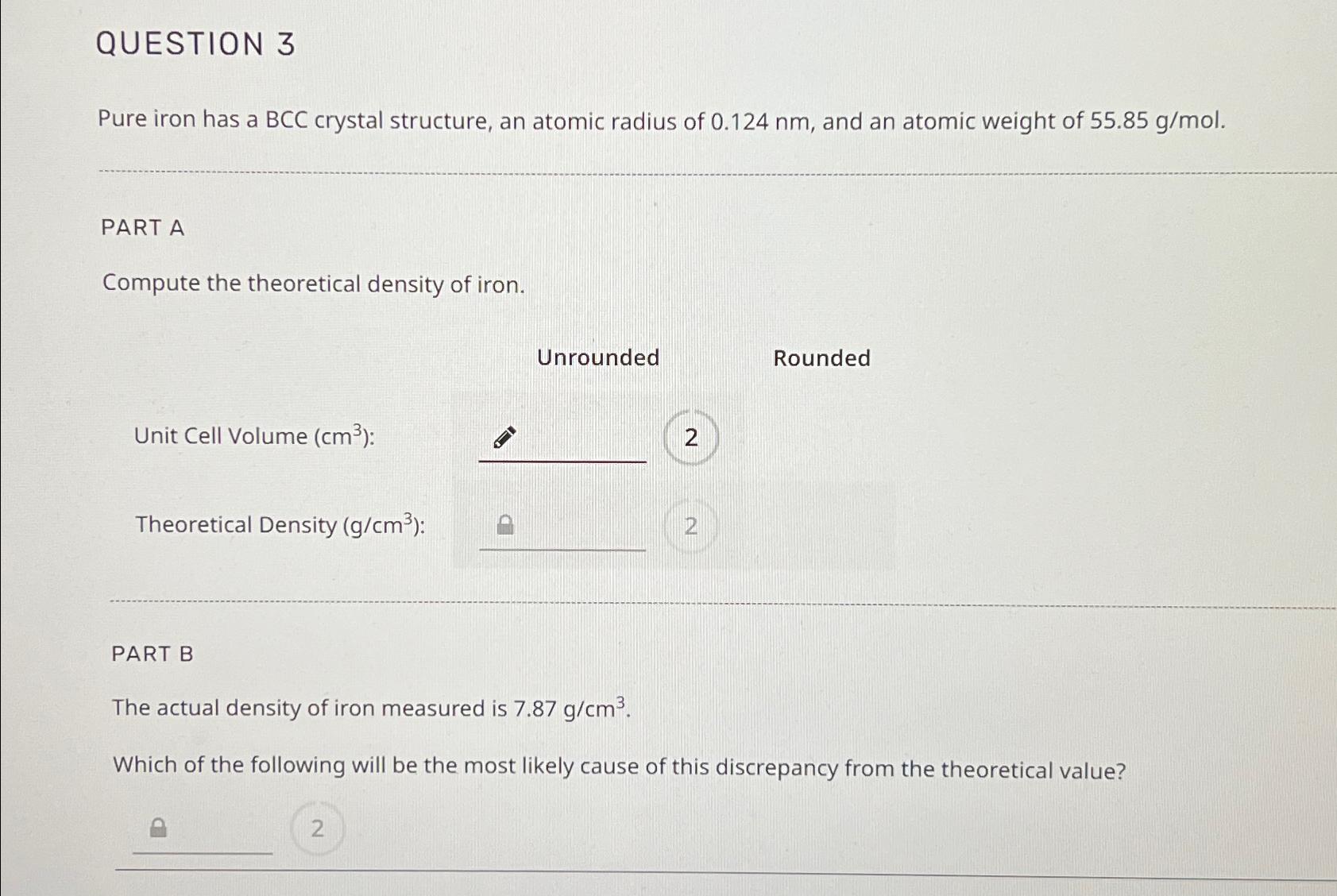 Solved QUESTION 3Pure iron has a BCC crystal structure, an | Chegg.com