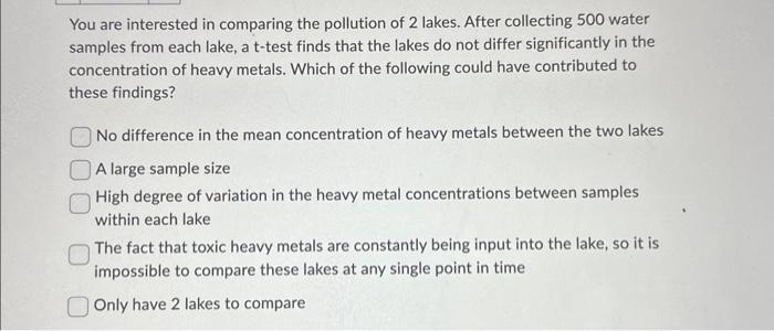 Solved You are interested in comparing the pollution of 2 | Chegg.com