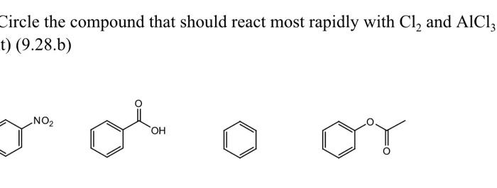 Solved Circle the compound that should react most rapidly | Chegg.com