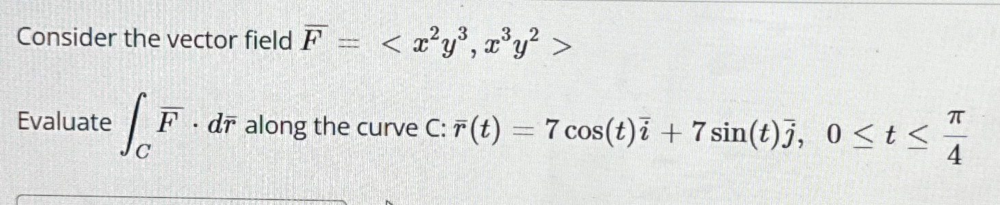 Solved Consider the vector field | Chegg.com