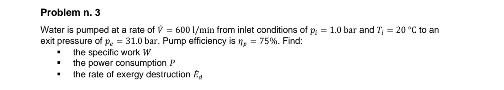 Solved Problem n. 3Water is pumped at a rate of V˙=600lmin | Chegg.com