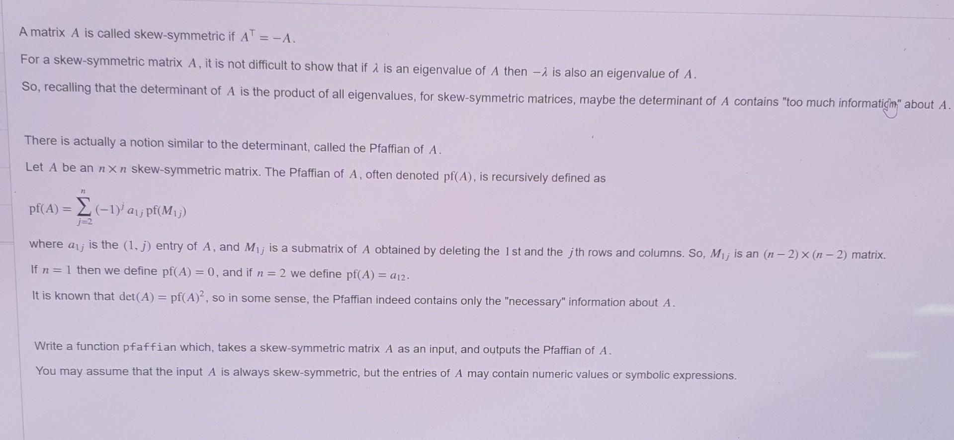 Solved A matrix A is called skew-symmetric if A⊤=−A. For a | Chegg.com