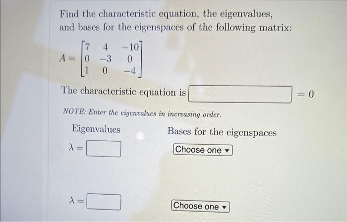 Solved Find The Characteristic Equation The Eigenvalues