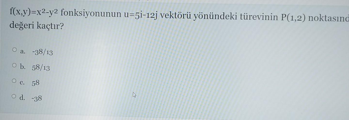 f(x,y)=x2−y2 fonksiyonunun u=5i−12j vektörü yönündeki | Chegg.com