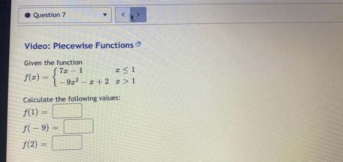 Solved Video: Function Notation Let f(x)=−4x2+8x−7 Evaluate | Chegg.com