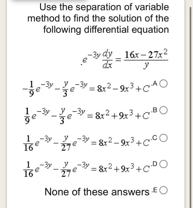 Solved Use the separation of variable method to find the | Chegg.com