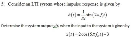 Solved Consider an LTI system whose impulse response is | Chegg.com