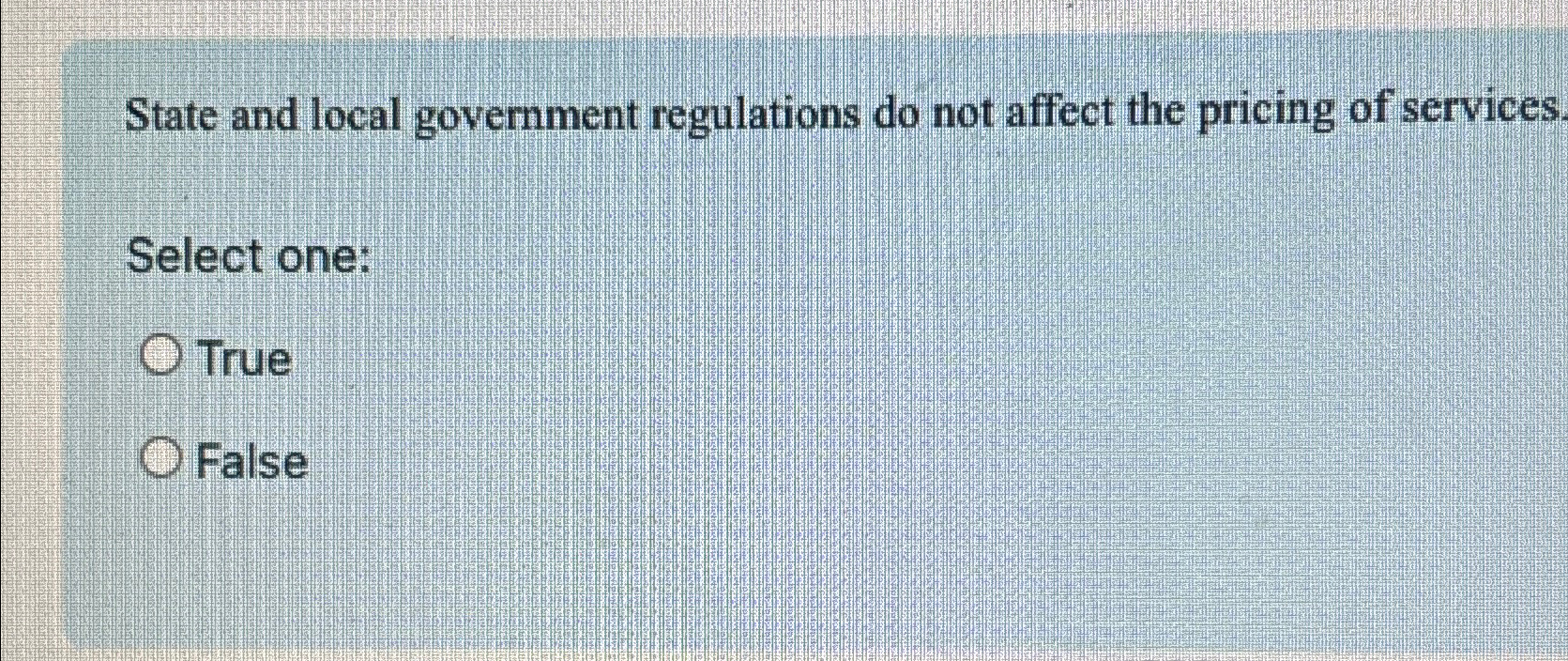 Solved State and local government regulations do not affect | Chegg.com