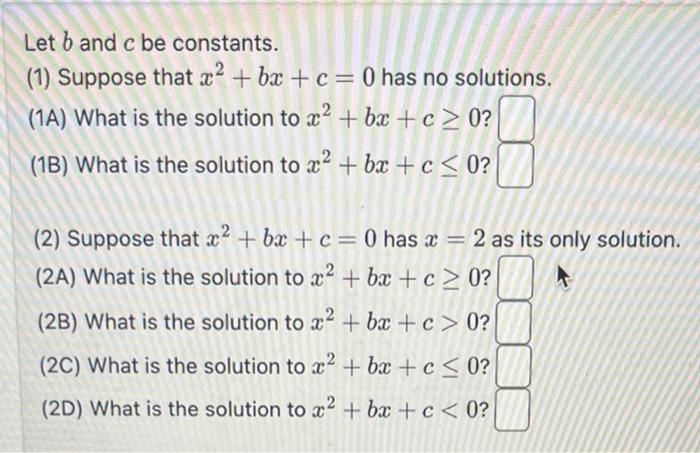 Solved Let b and c be constants. (1) Suppose that x2+bx+c=0 | Chegg.com