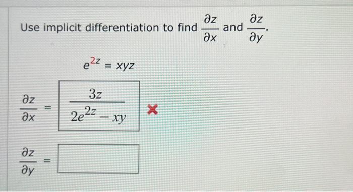 Solved Use implicit differentiation to find ∂x∂z and ∂y∂z. | Chegg.com