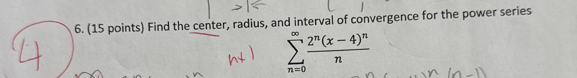 Solved (15 ﻿points) ﻿Find the center, radius, and interval | Chegg.com