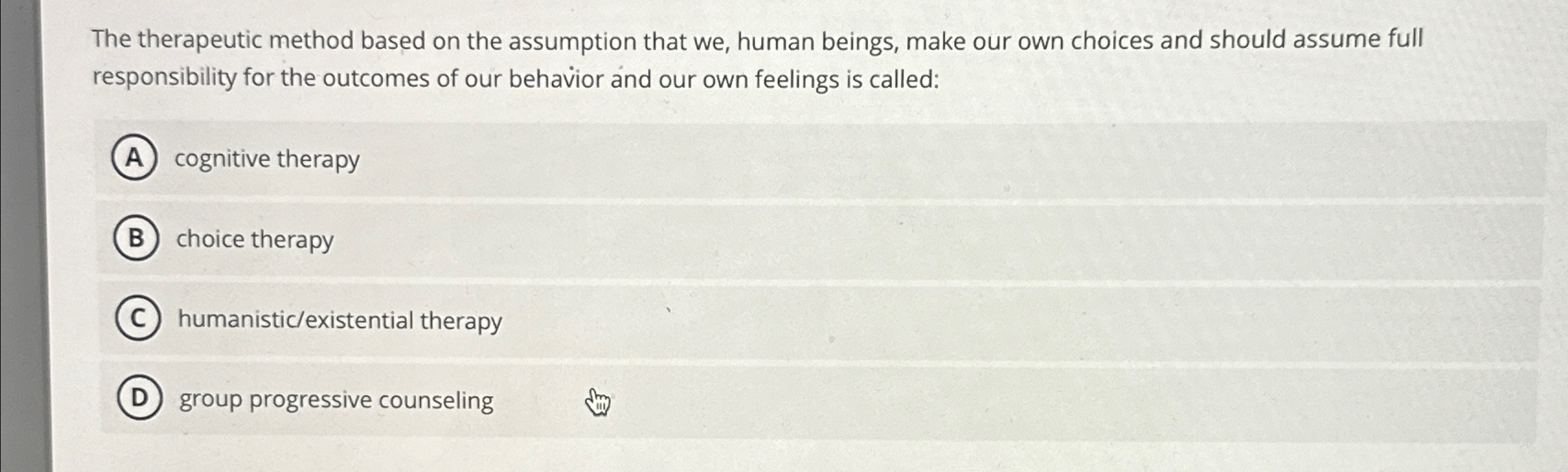 Solved The therapeutic method based on the assumption that | Chegg.com