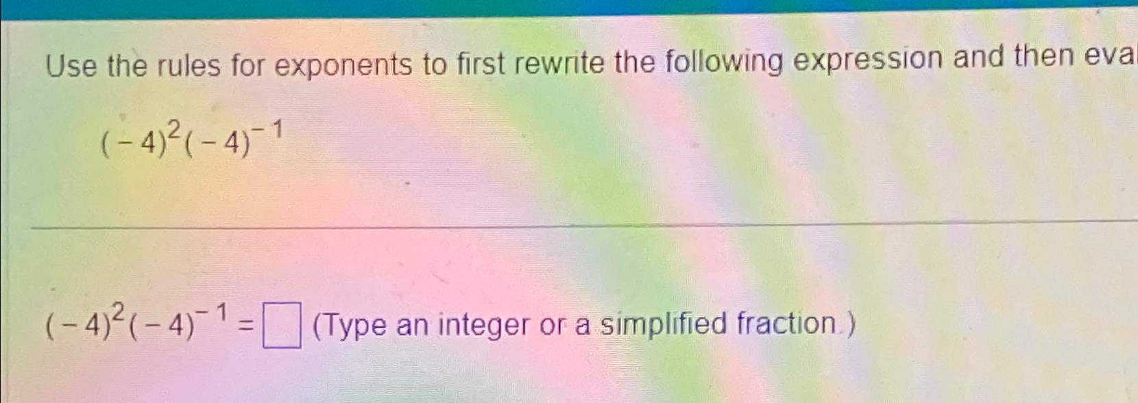 Solved Use the rules for exponents to first rewrite the | Chegg.com