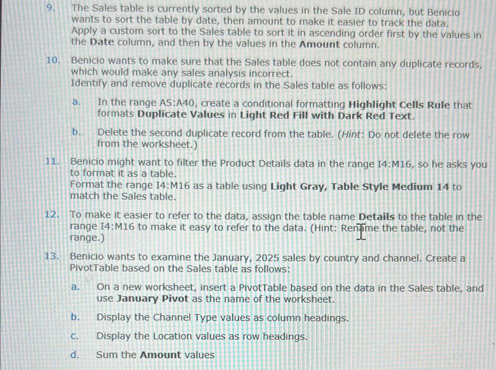 Solved The Sales table is currently sorted by the values in | Chegg.com