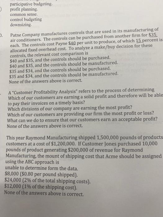 Solved D D. participative budgeting. profit planning. common | Chegg.com