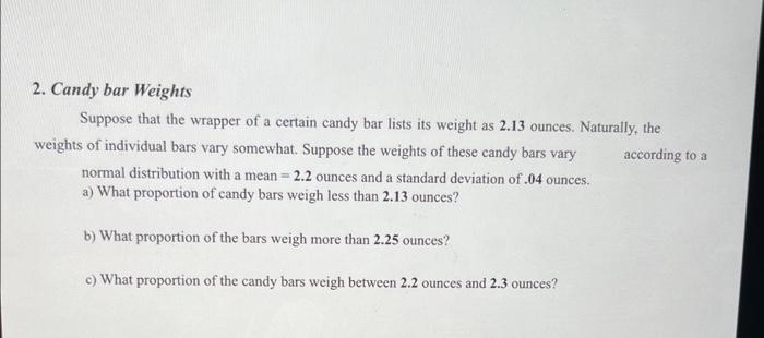 Solved 2. Candy bar Weights Suppose that the wrapper of a | Chegg.com