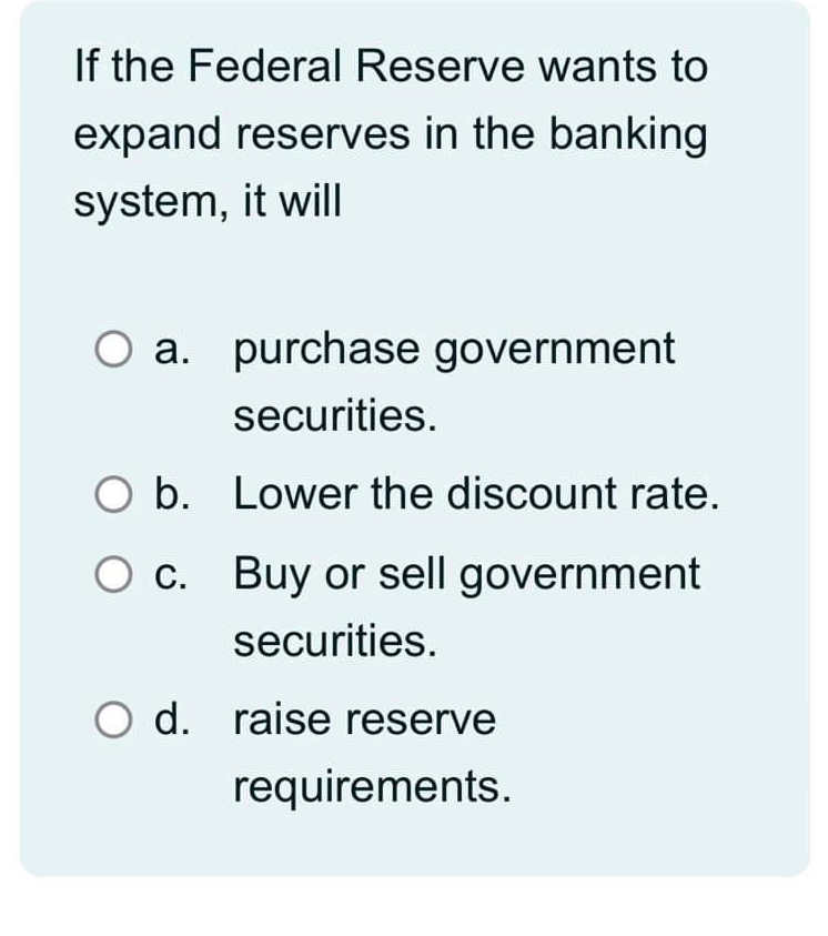 Solved If the Federal Reserve wants to expand reserves in | Chegg.com