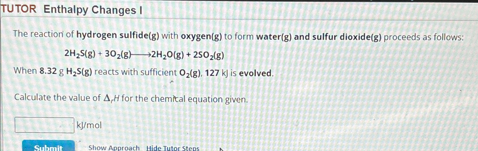 Solved TUTOR Enthalpy Changes IThe reaction of hydrogen | Chegg.com
