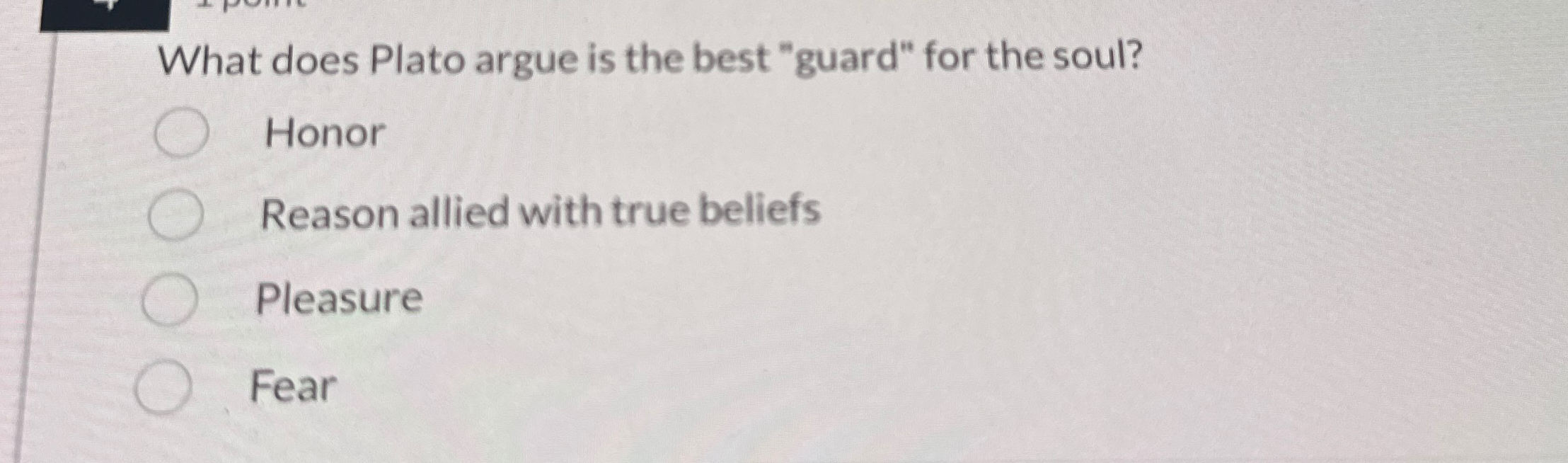 Solved What does Plato argue is the best "guard" for the | Chegg.com