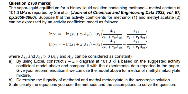 Solved Question 2 (60 ﻿marks)The vapor-liquid equilibrium | Chegg.com
