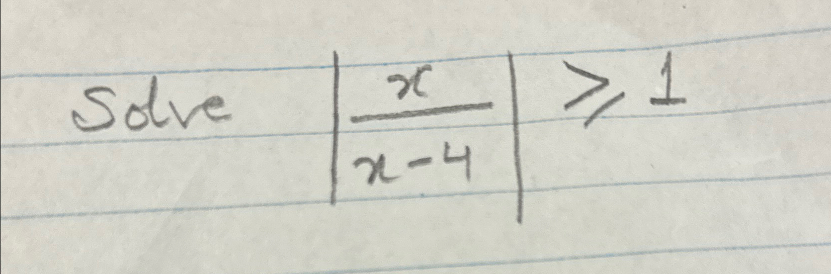 Solved Solve |xx-4|≥1 | Chegg.com