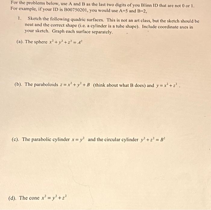 Solved For example, if your ID is B00750201, you would use | Chegg.com