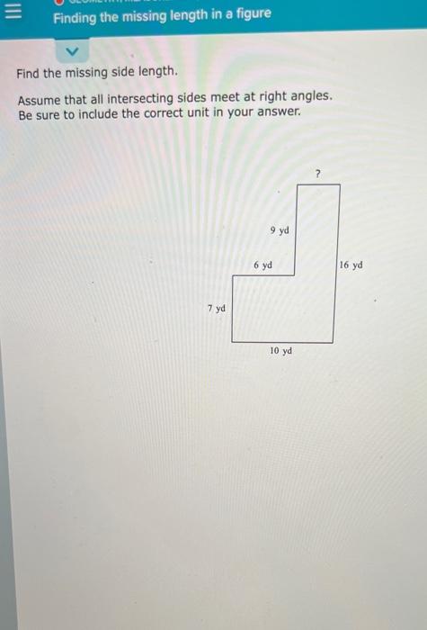 Solved = Finding the missing length in a figure Find the | Chegg.com