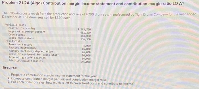 Solved Problem 21-2A (Algo) Contribution margin income | Chegg.com