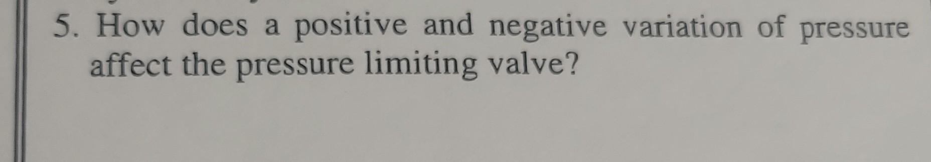 Solved 5. How does a positive and negative variation of | Chegg.com