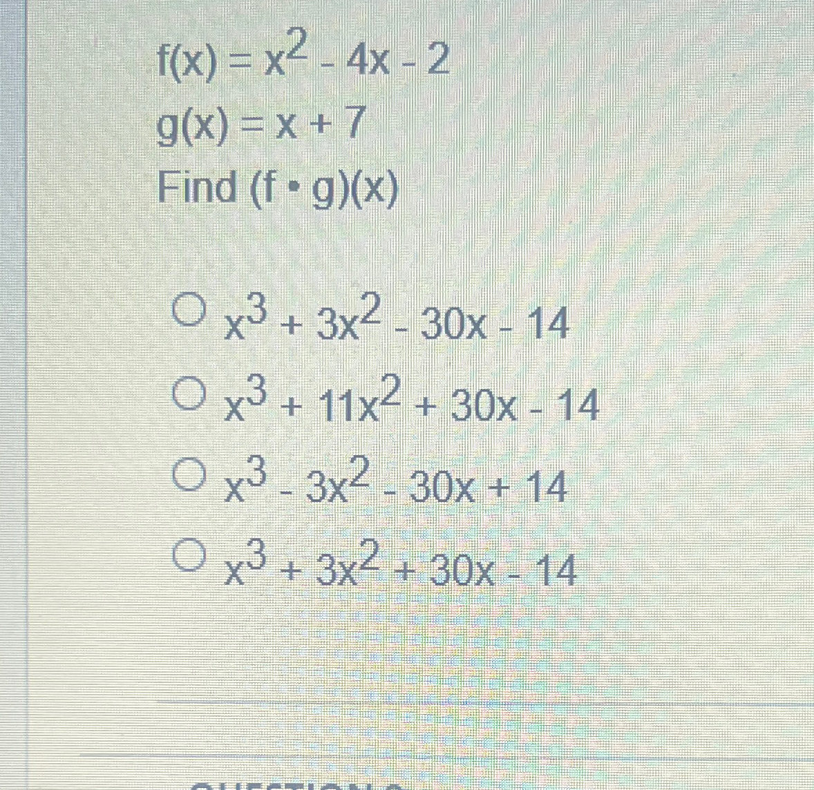 Solved f(x)=x2-4x-2g(x)=x+7 ﻿Find (f*g)(x)Find | Chegg.com