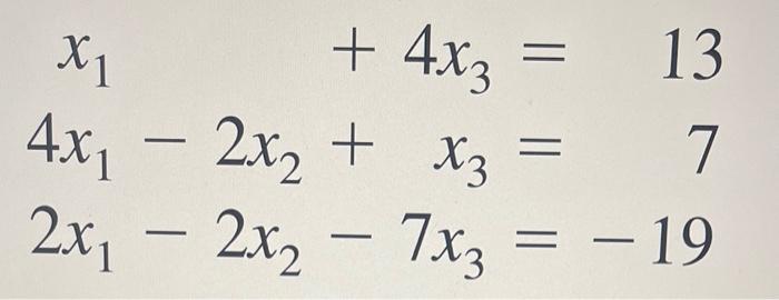 Solved System of Linear Equations In Exercises 37-56, solve | Chegg.com