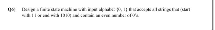Solved 06 Design A Finite State Machine With Input Alphabet 