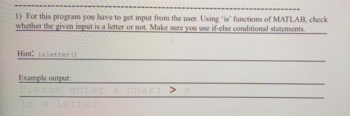 Solved 1) For this program you have to get input from the | Chegg.com