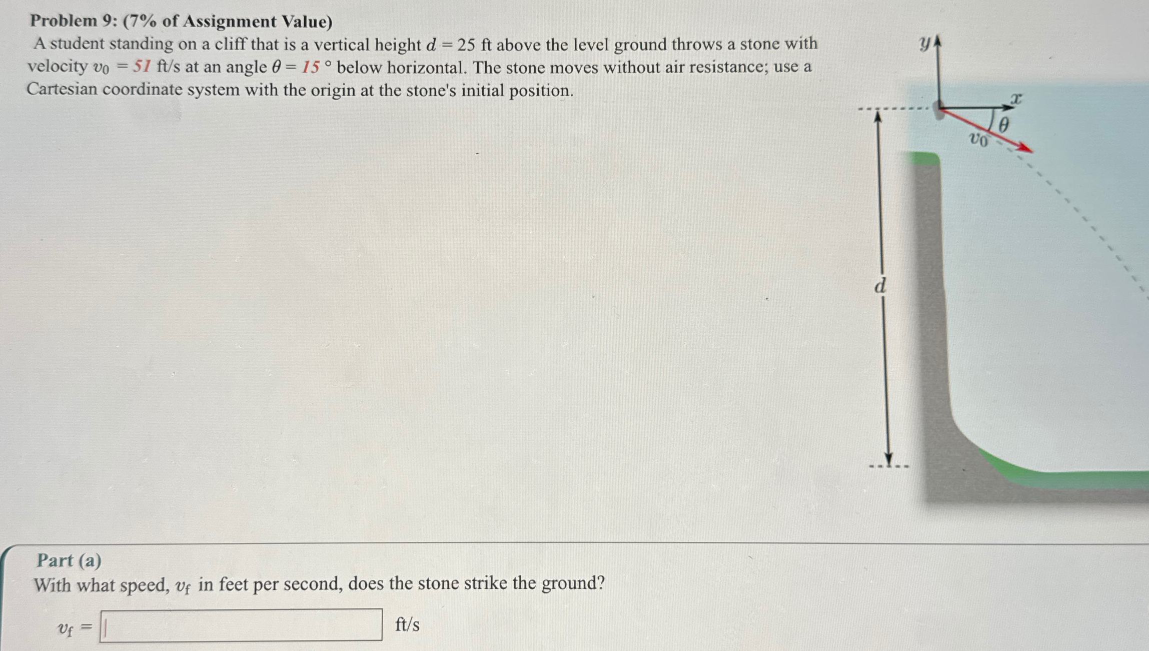 Solved Problem 9: (7% ﻿of Assignment Value)A student | Chegg.com