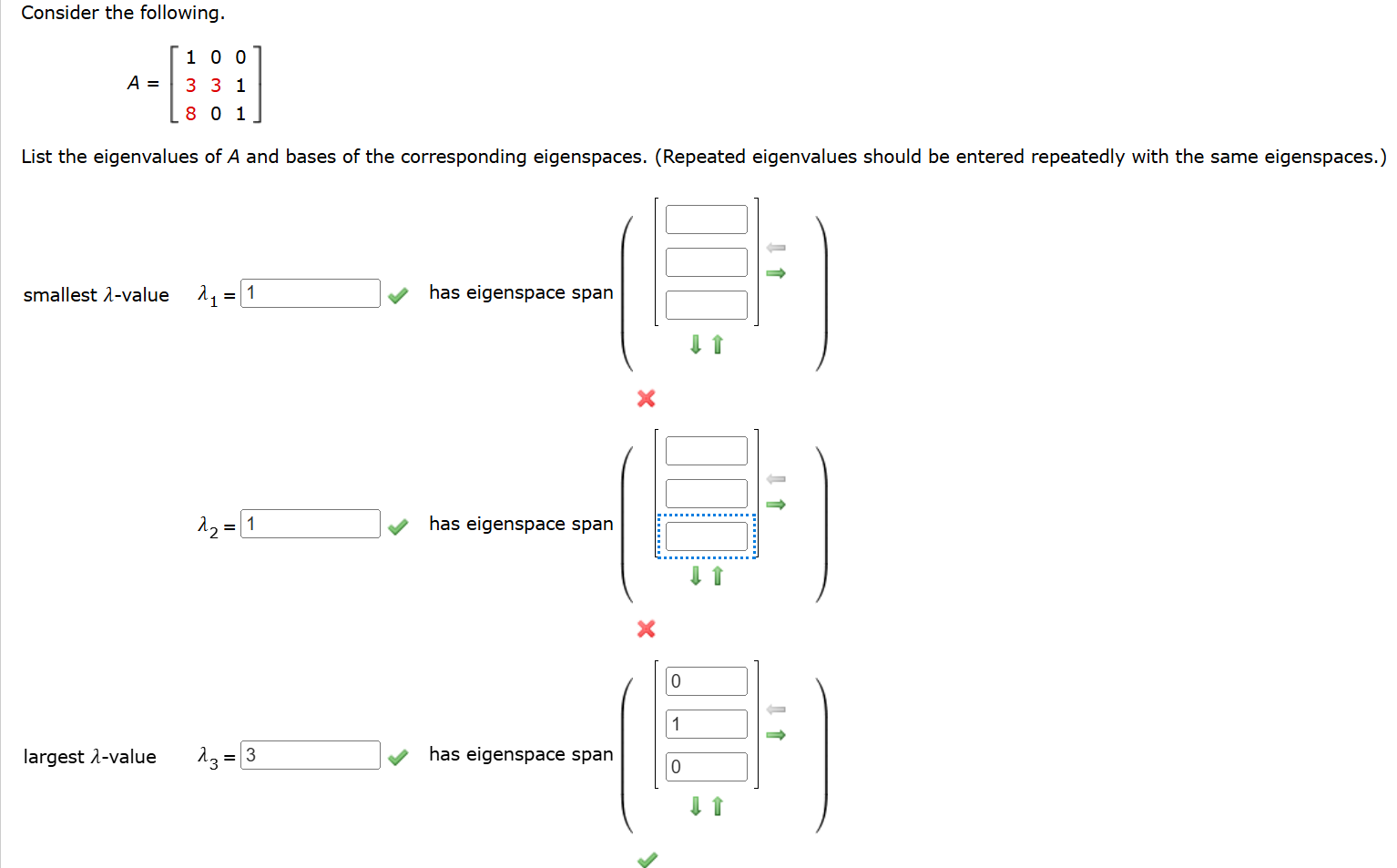 Solved Consider the following.A=[100331801]List the | Chegg.com