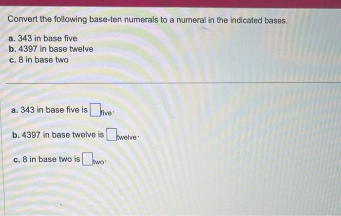 Solved Convert the following base-ten numerals to a numeral | Chegg.com