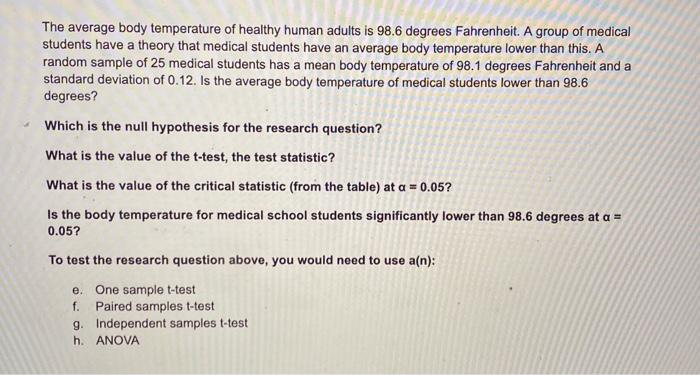 Solved The average body temperature of healthy human adults | Chegg.com