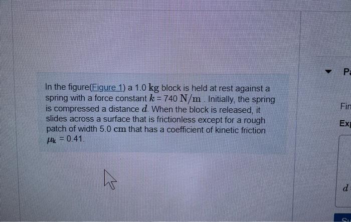 Solved In the figure(Figure 1) a 1.0 kg block is held at | Chegg.com