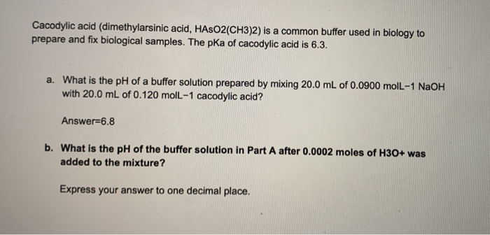 Solved Cacodylic acid (dimethylarsinic acid, HASO2(CH3)2) is | Chegg.com