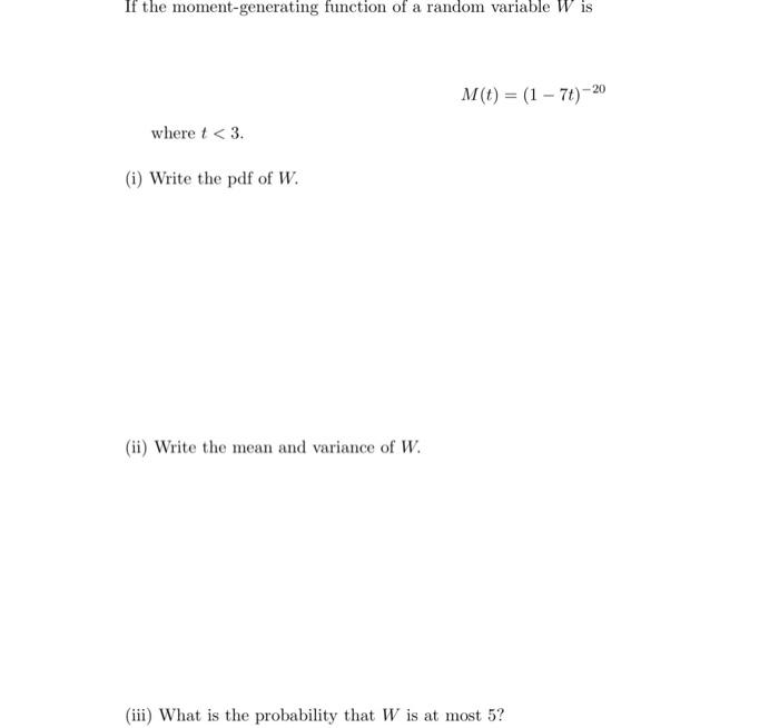 Solved If The Moment Generating Function Of A Random