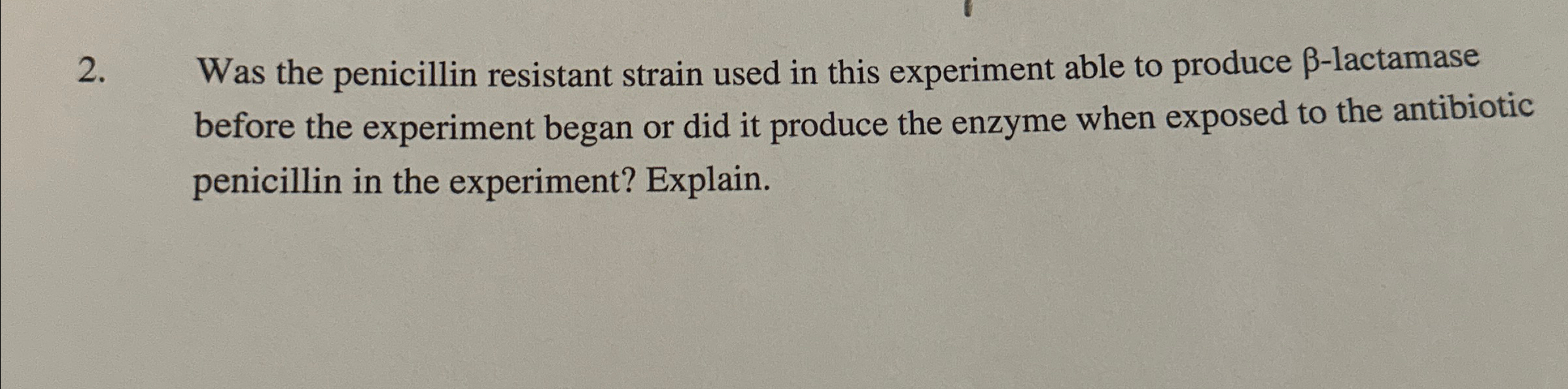 Solved Was the penicillin resistant strain used in this | Chegg.com