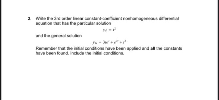 Solved 2. Write the 3rd order linear constant-coefficient | Chegg.com