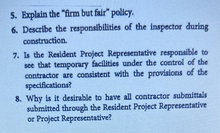 Solved 5. Explain the "firm but fair" policy. 6. Describe | Chegg.com