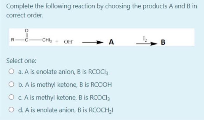 Solved Complete the following reaction by choosing the | Chegg.com