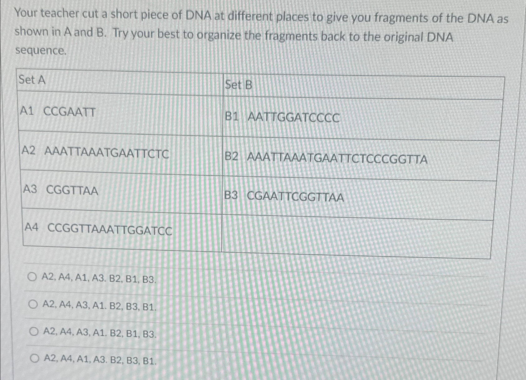 Solved Your teacher cut a short piece of DNA at different | Chegg.com